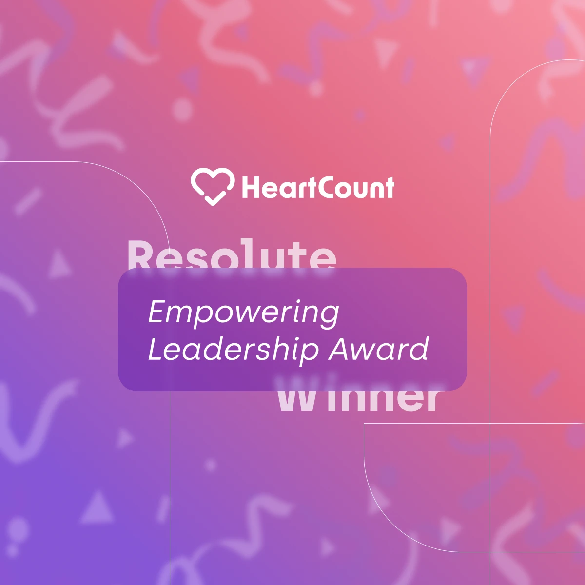 Resolute wins the Empowering Leadership award from HeartCount